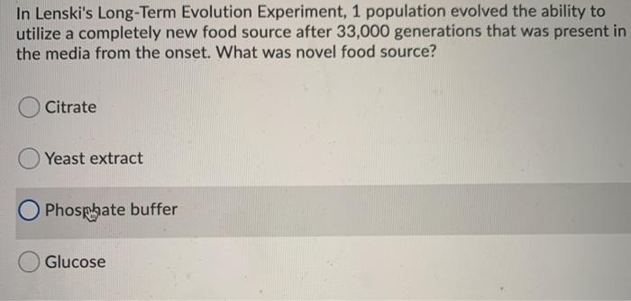 Solved In Lenski's Long-Term Evolution Experiment, 1 | Chegg.com