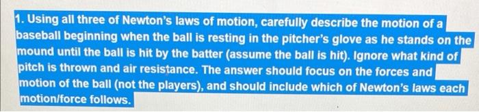 Solved 1. Using all three of Newton's laws of motion, | Chegg.com