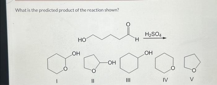 Solved What is the predicted product of the reaction shown? | Chegg.com