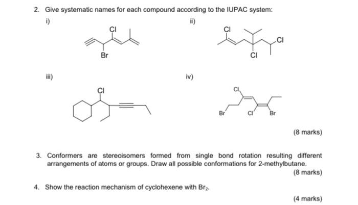 Solved 2. Give systematic names for each compound according | Chegg.com