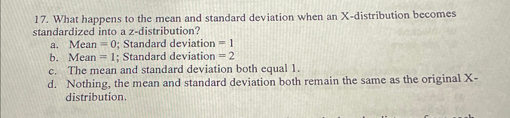 Solved What happens to the mean and standard deviation when | Chegg.com