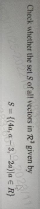 Solved Check whether the set S of all vectors in R3 given by | Chegg.com
