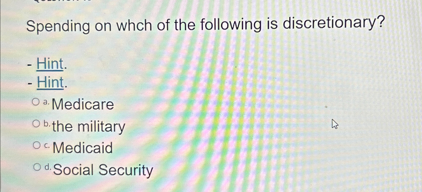 Solved Spending on whch of the following is | Chegg.com