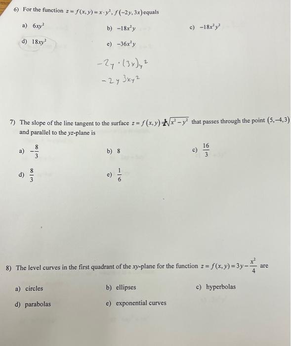 Solved 6) For the function z=f(x,y)=x⋅y2,f(−2y,3x) equals a) | Chegg.com