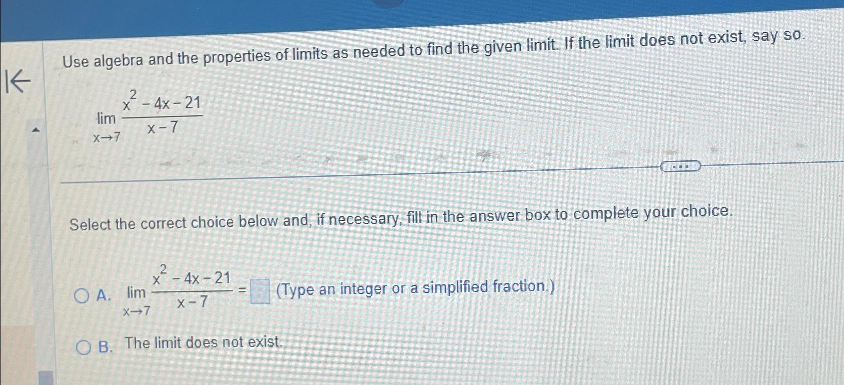 Solved Use algebra and the properties of limits as needed to | Chegg.com
