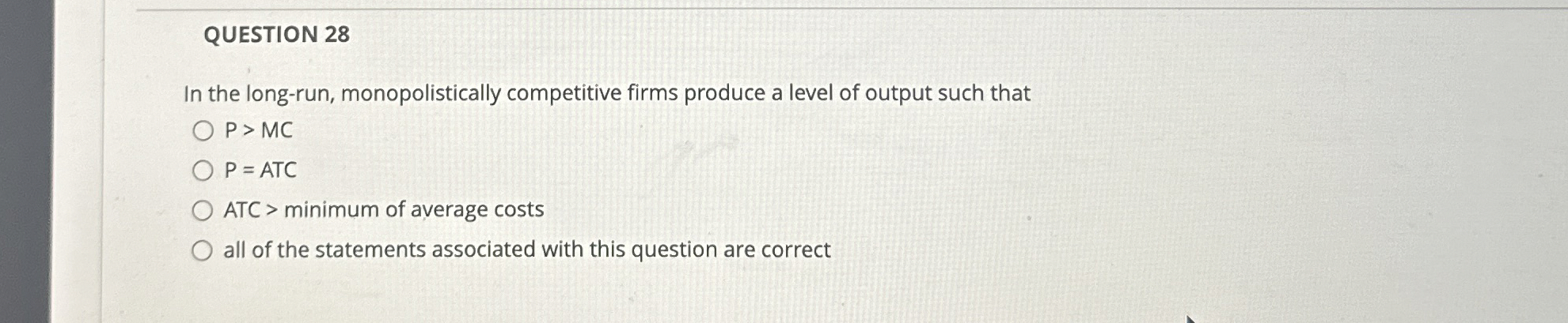 Solved QUESTION 28In the long-run, monopolistically | Chegg.com