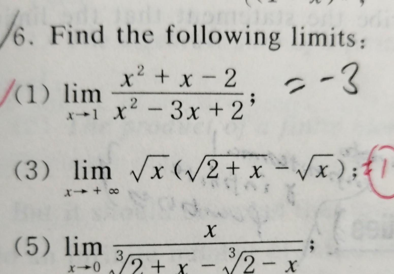 Solved 6. Find the following limits: (1) | Chegg.com