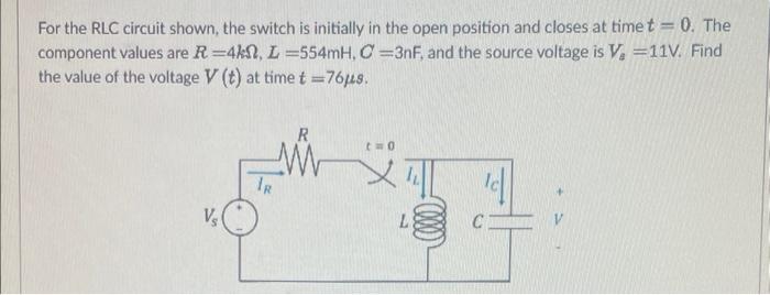 Solved For the RLC circuit shown, the switch is initially in | Chegg.com