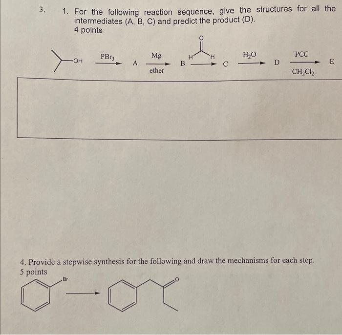 Solved Synthesis: 1. For the following reaction sequence, | Chegg.com