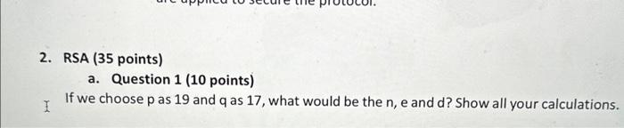Solved 2. RSA (35 points) a. Question 1 (10 points) If we | Chegg.com
