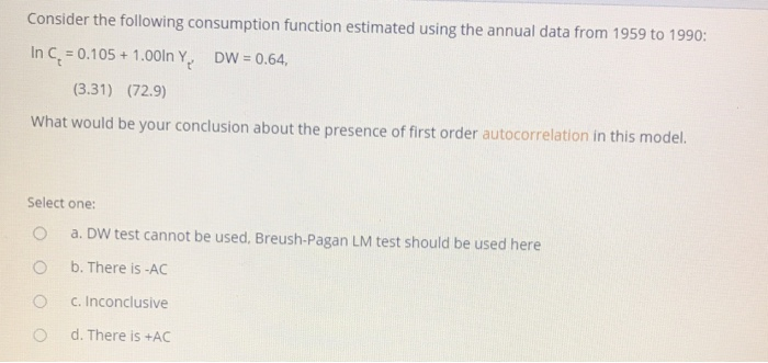 Solved Consider the following consumption function estimated | Chegg.com