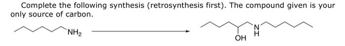 Solved Complete the following synthesis (retrosynthesis | Chegg.com