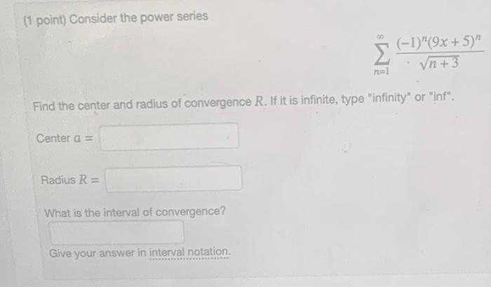 Solved (1 point) Consider the power series | Chegg.com