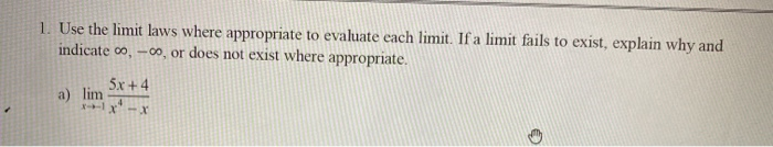 Solved 1. Use the limit laws where appropriate to evaluate | Chegg.com