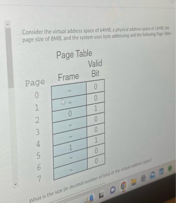 Solved Consider the virtual address space of 64MB, a | Chegg.com