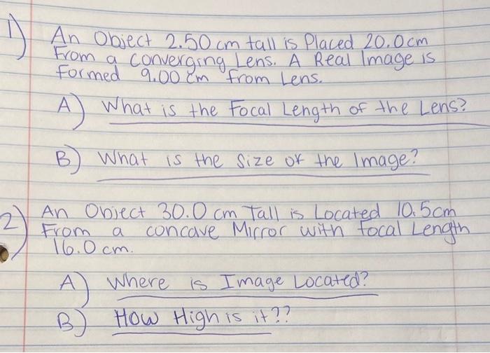 Solved ) From An Object 2.50cm tall is placed 20.0cm formed | Chegg.com