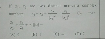 Solved If z1,z2 ﻿are two distinct non-zero complexnumbers. | Chegg.com