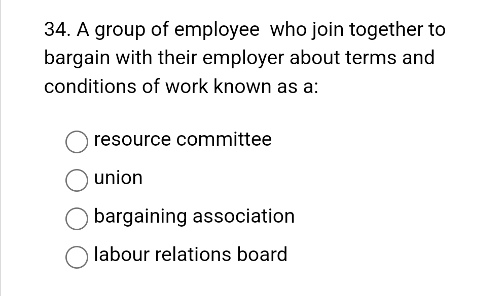 Solved A group of employee who join together to bargain with | Chegg.com