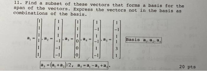 Solved 11. Find a subset of these vectors that forms a basis | Chegg.com