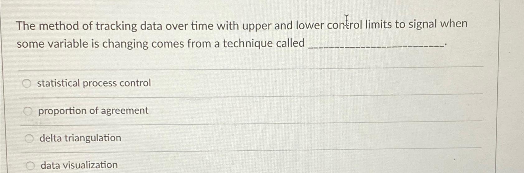 Solved The method of tracking data over time with upper and | Chegg.com