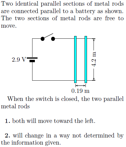 Solved: Two Identical Parallel Sections Of Metal Rods Are ... | Chegg.com