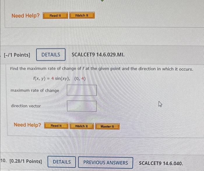 Solved f(x,y)=4sin(xy),(0,4) maximum rate of change | Chegg.com