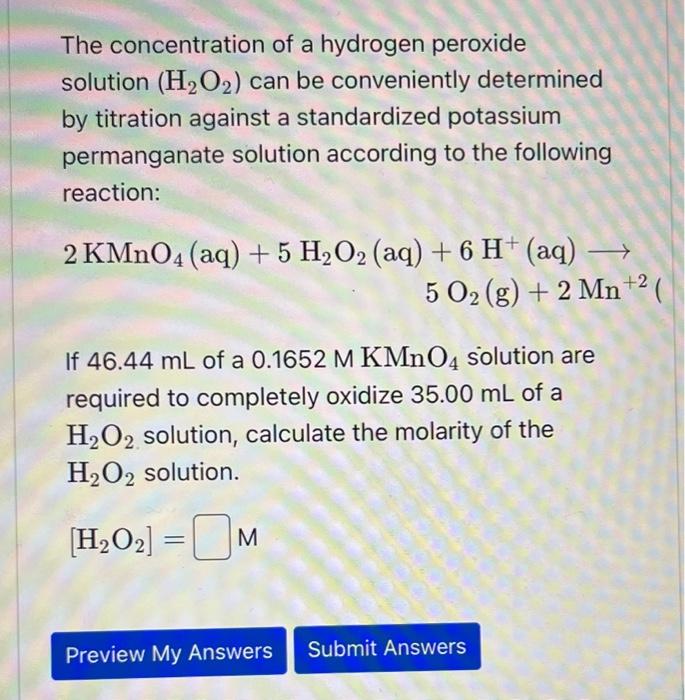 Solved The concentration of a hydrogen peroxide solution | Chegg.com