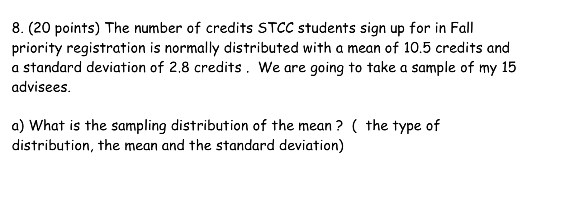 Solved (20 ﻿points) ﻿The number of credits STCC students | Chegg.com