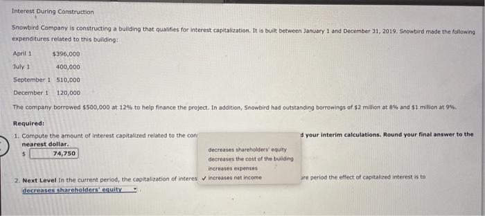 Solved Interest During Construction Snowbird Company is | Chegg.com
