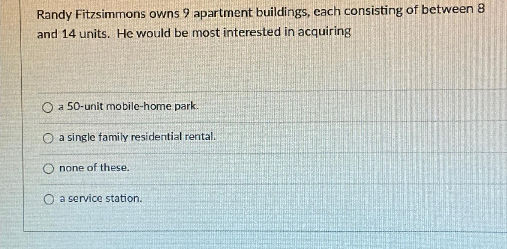 Solved Randy Fitzsimmons owns 9 ﻿apartment buildings, each | Chegg.com
