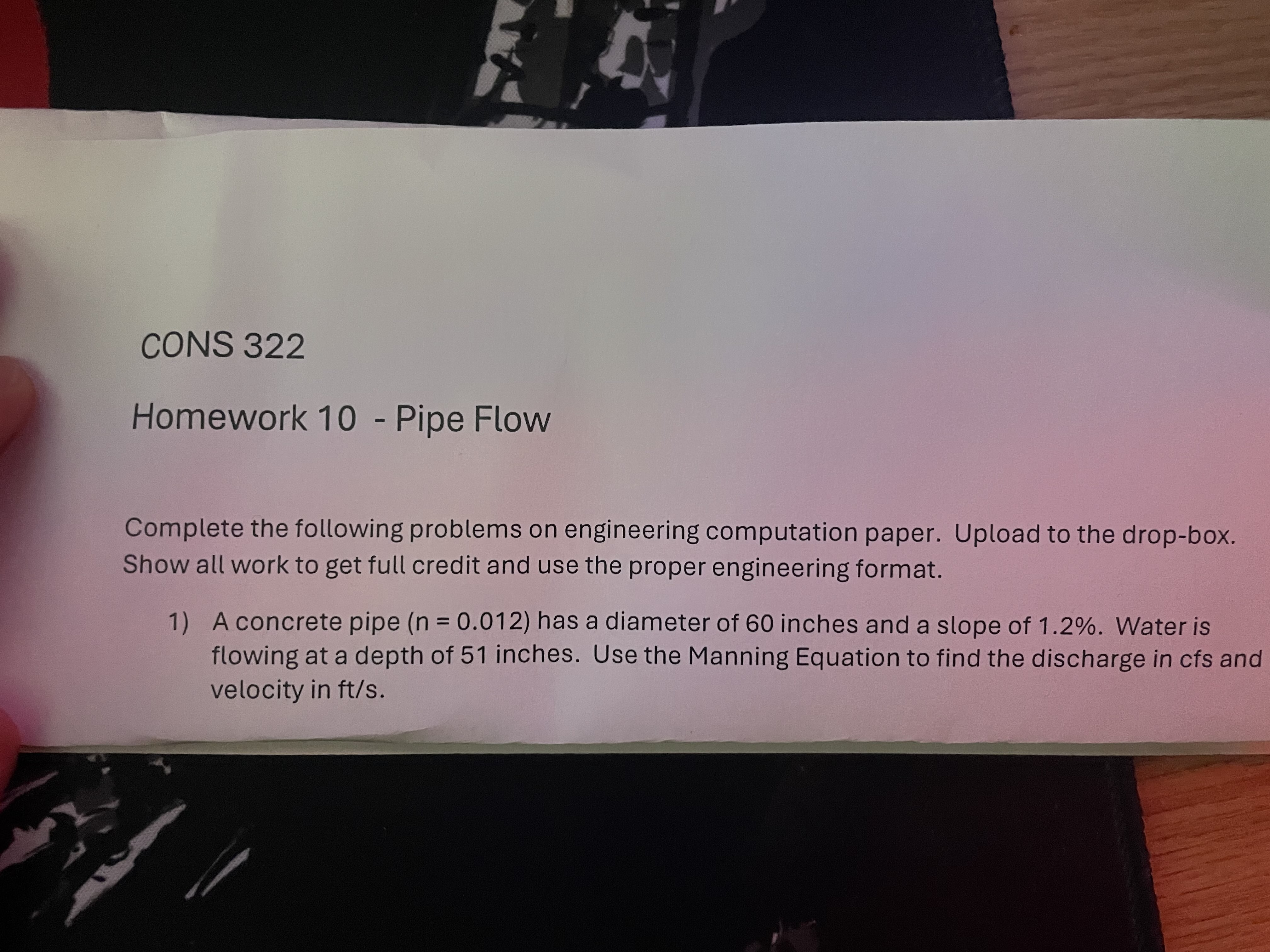 Solved CONS 322 ﻿Homework 10 - ﻿Pipe Flow Complete the | Chegg.com