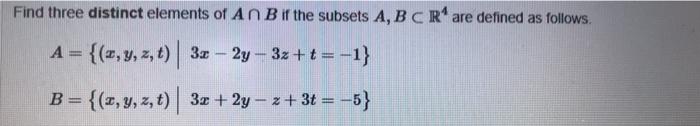 Solved Find three distinct elements of An B if the subsets | Chegg.com