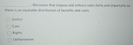 Solved q,: Decisions that impose and enforce rules fairly | Chegg.com