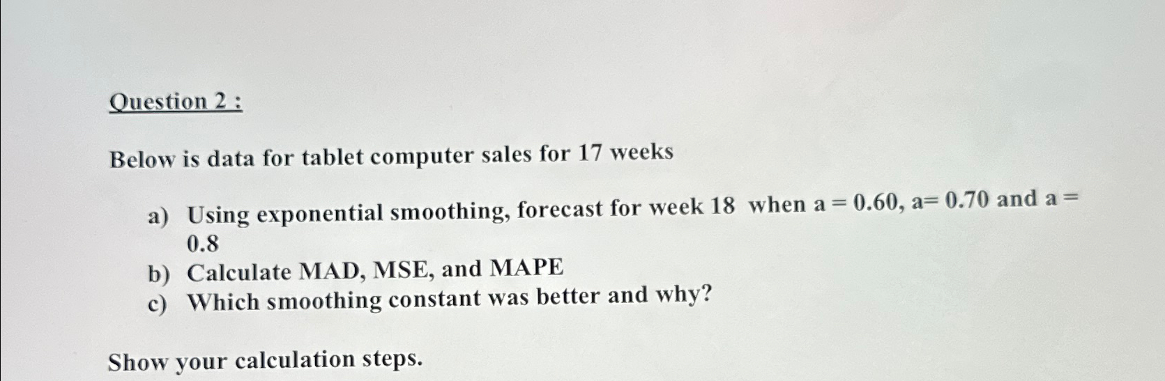 Solved Question 2:Below is data for tablet computer sales | Chegg.com