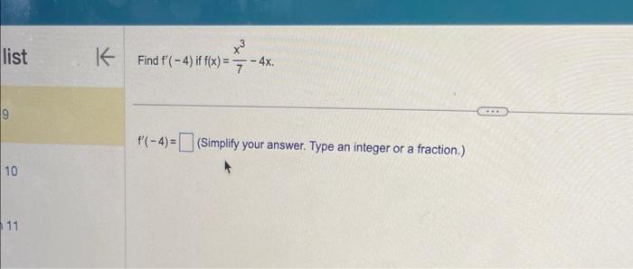 Solved Find f′(−4) if f(x)=7x3−4x. f′(−4)= (Simplify your | Chegg.com