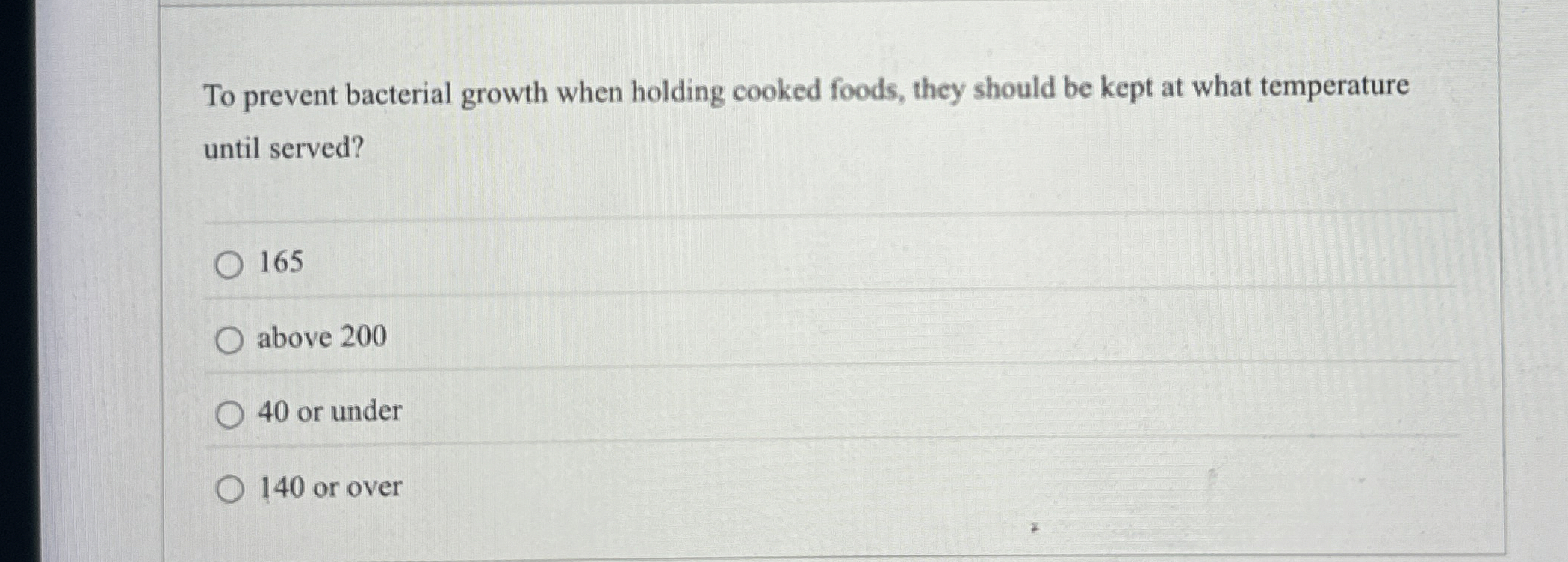 Solved To prevent bacterial growth when holding cooked | Chegg.com