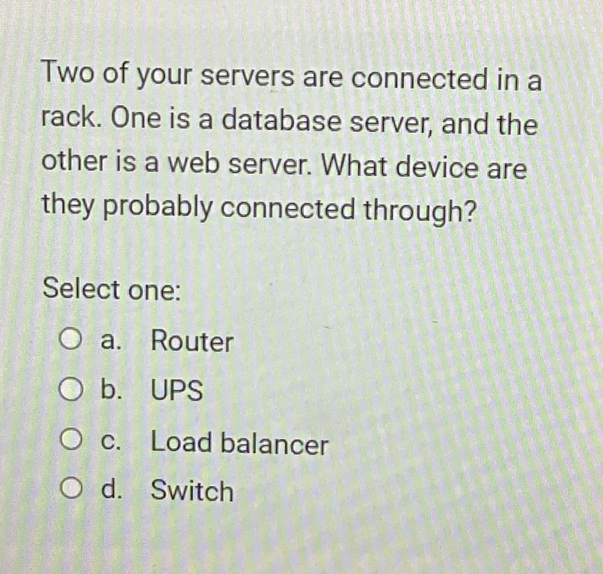 Solved Two of your servers are connected in a rack. One is a | Chegg.com