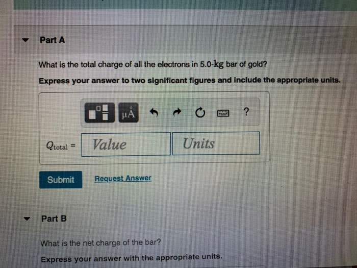 Solved Part A What is the total charge of all the electrons | Chegg.com