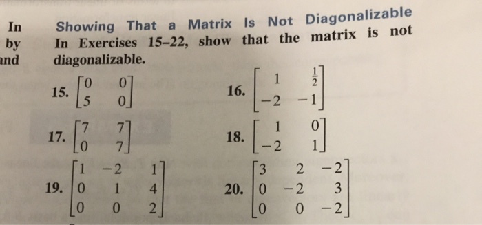 Solved In by Showing That a Matrix Is Not Diagonalizable In | Chegg.com