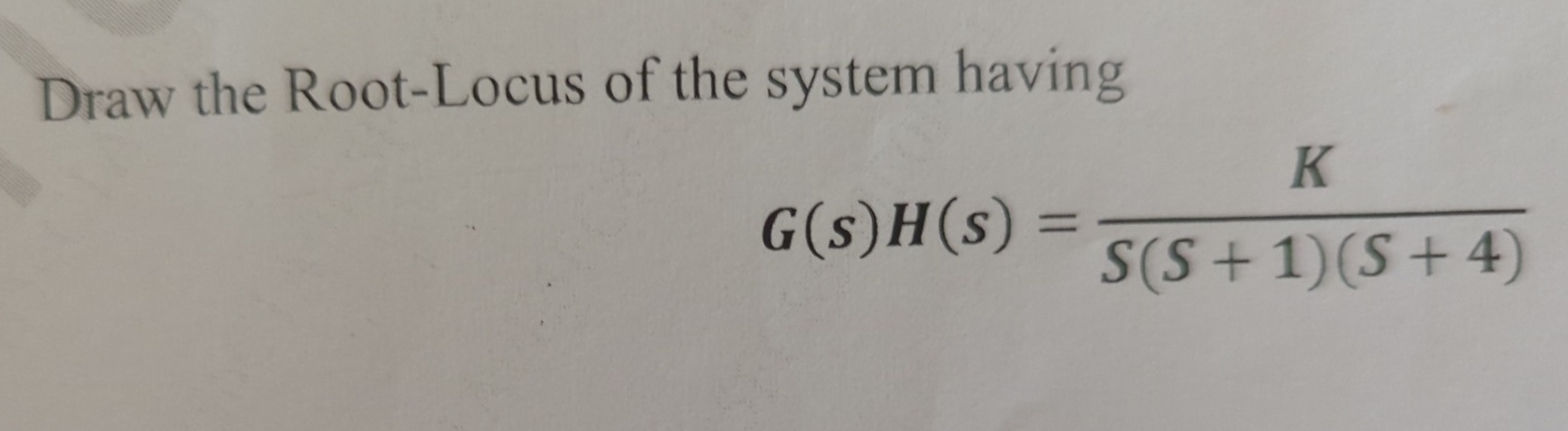 Solved Draw the Root-Locus of the system | Chegg.com
