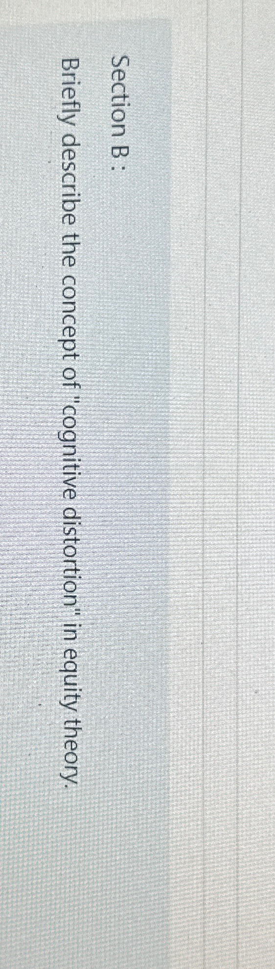 Solved Section B :Briefly describe the concept of "cognitive | Chegg.com