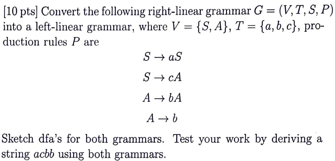 Solved [10 ﻿pts] ﻿Convert the following right-linear grammar | Chegg.com