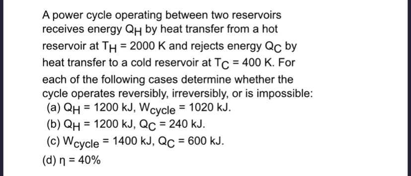 Solved A power cycle operating between two reservoirs | Chegg.com