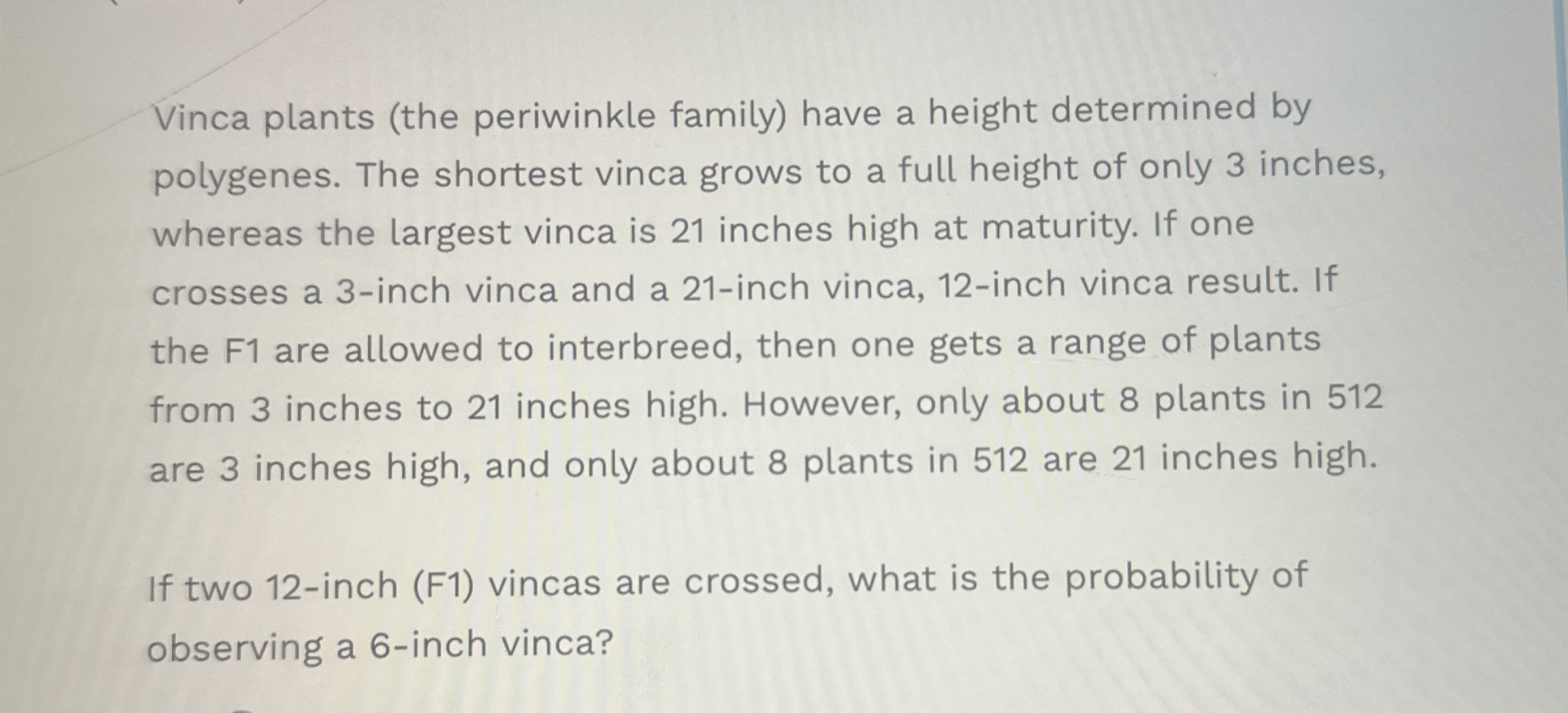 Solved Vinca plants (the periwinkle family) ﻿have a height | Chegg.com