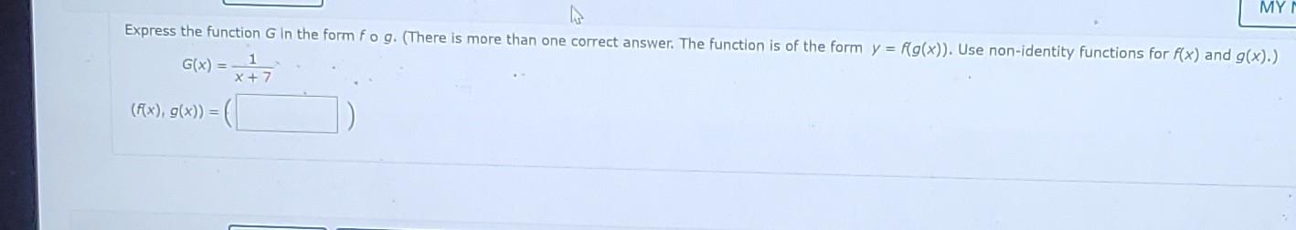 Solved MYT Express the function G in the form fog. (There is | Chegg.com