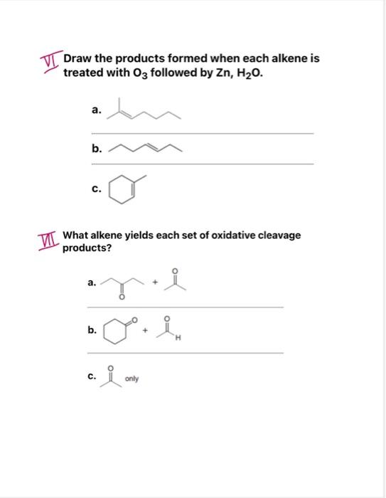 Solved Draw the products formed when each alkene is treated | Chegg.com