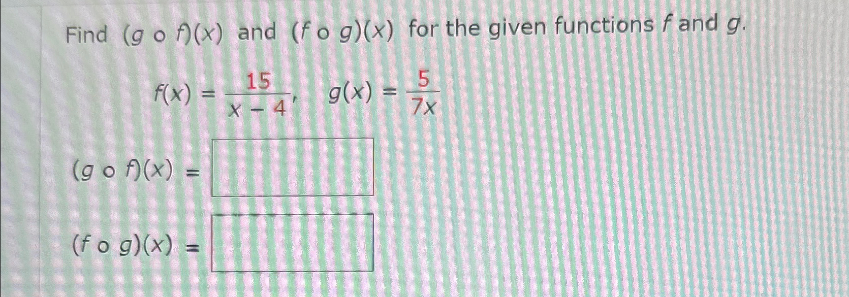 Solved Find (g@f)(x) ﻿and (f@g)(x) ﻿for the given functions | Chegg.com