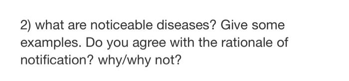 Solved 2) what are noticeable diseases? Give some examples. | Chegg.com