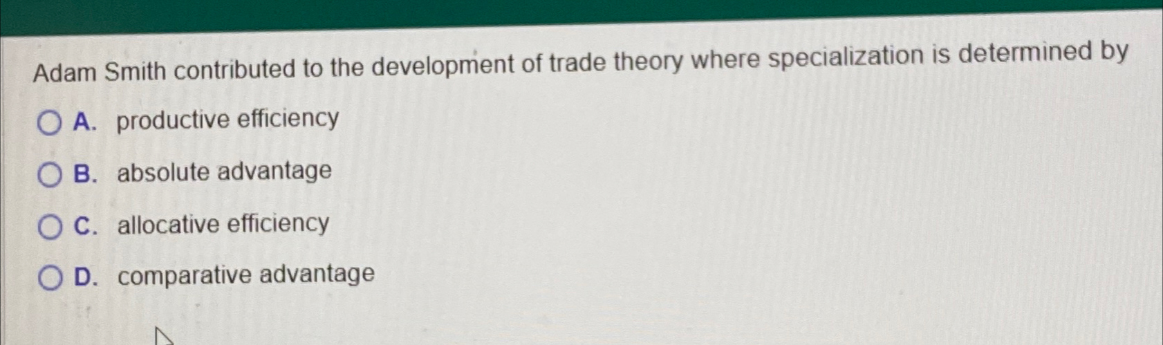 Solved Adam Smith contributed to the development of trade | Chegg.com