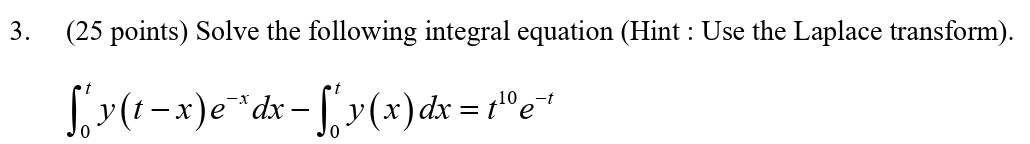 Solved (25 ﻿points) ﻿Solve the following integral equation | Chegg.com